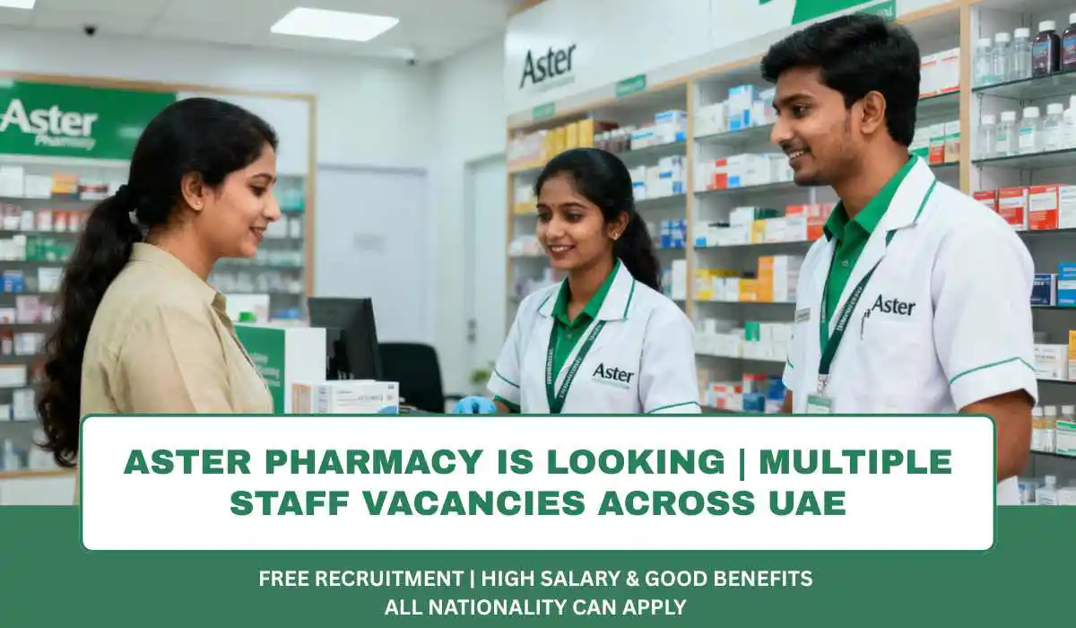 Aster Pharmacy Is Looking | Multiple Staff Vacancies Across UAE