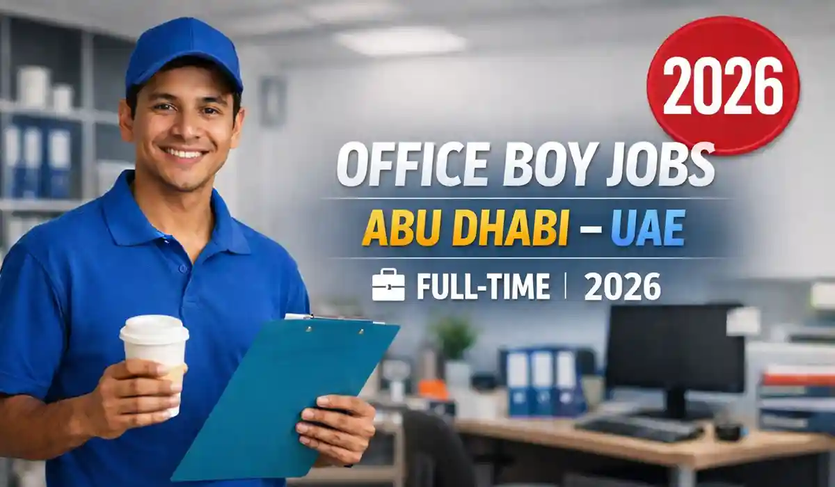 Office Boy/Office Assistant Jobs in Abu Dhabi 2026 – Al Sahraa Group ...